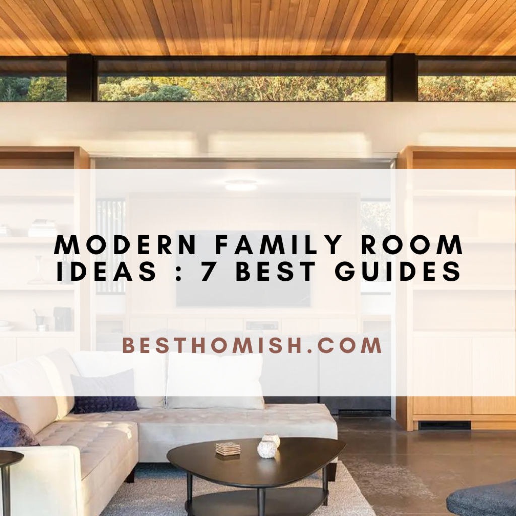 Modern Family Room Ideas 7 Best Guides BESTHOMISH Modern Family Room Ideas 7 Best Guides BESTHOMISH