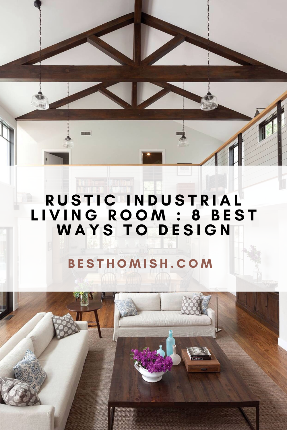 Rustic Industrial Living Room : 8 Best Ways To Design