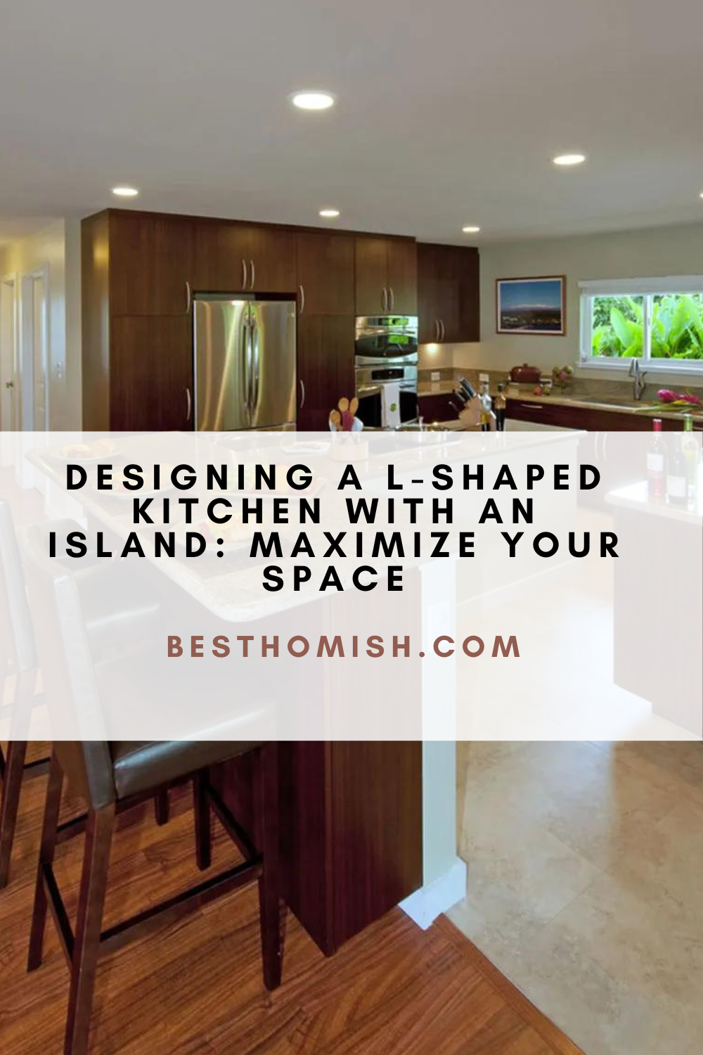 Designing A L-Shaped Kitchen With An Island: Maximize Your Space